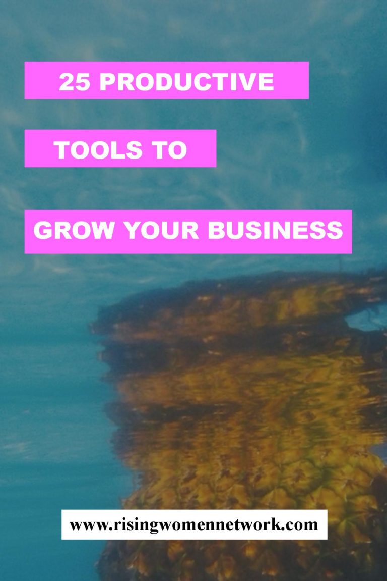 25 Productivity Tools to Grow Your Business – Rising Women Network